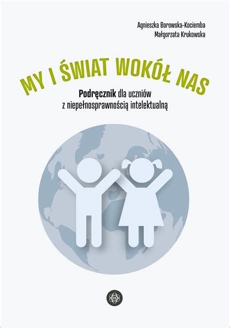My i świat wokół nas Podręcznik dla uczniów z niepełnosprawnością 15445195705 Książka Allegro