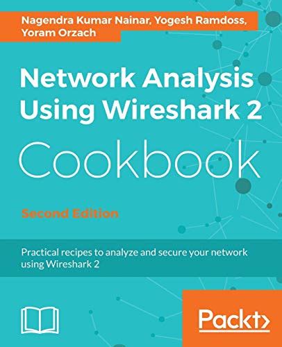 FREE Network Analysis Using Wireshark 2 Cookbook Practical Recipes