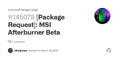 Package Request Msi Afterburner Beta · Issue 145078 · Microsoft