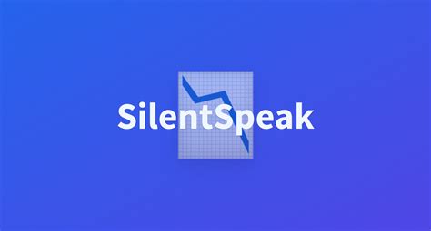 SilentSpeak SilentSpeak At Main