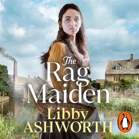 The Rag Maiden Audio Download Libby Ashworth Katy Sobey Penguin