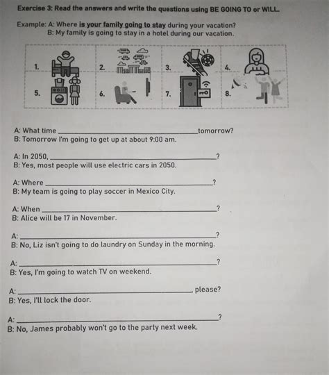 Exercise 3 Read The Answers And Write The Questions Using BE GOING TO