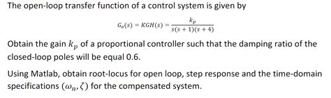 Solved The Open Loop Transfer Function Of A Control System Chegg