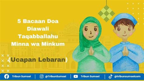 Berita Taqabbalallahu Minna Wa Minkum Taqabbal Ya Karim P Terbaru Hari