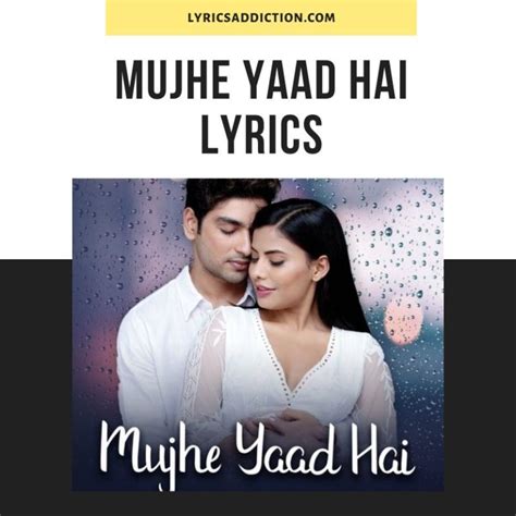 Mujhe Yaad Hai Lyrics Yasser Desai
