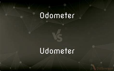 Odometer Vs Udometer — Whats The Difference