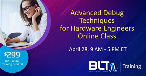 Advanced Debug Techniques For Hardware Engineers Blt