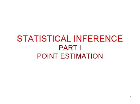 Statistical Inference Part I Point Estimation Statistical