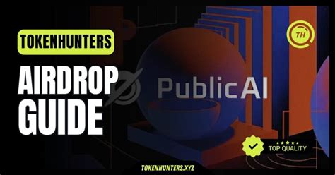 Public AI Airdrop Guide TokenHunters