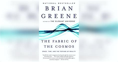 The Fabric Of The Cosmos Free Summary By Brian Greene