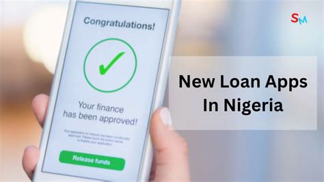 9 New Loan Apps In Nigeria 2023 Smartmovesonly