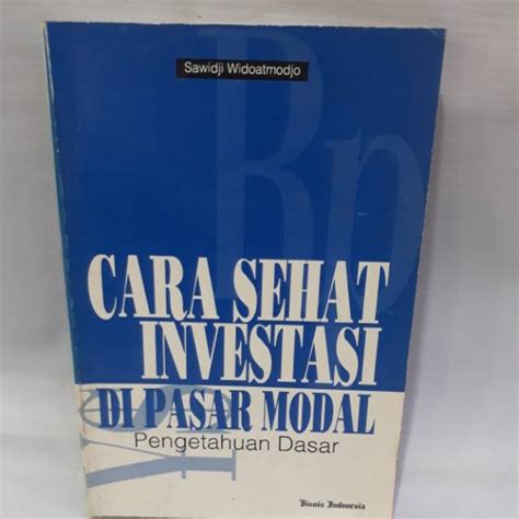 Jual Buku 100 Original Cara Sehat Investasi Di Pasar Modal By Sawidji