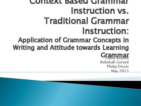 Context Based Grammar Instruction Vs Traditional Grammar Instruction