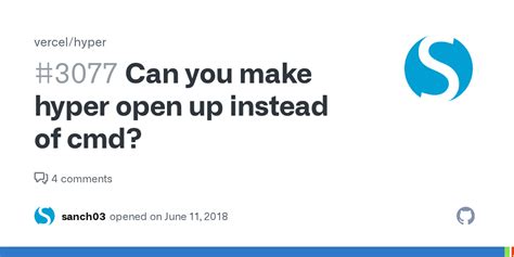 Can You Make Hyper Open Up Instead Of Cmd · Issue 3077 · Vercelhyper · Github