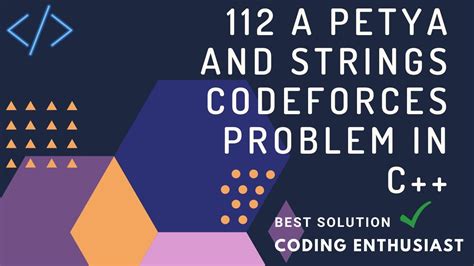 112 A Petya And Strings Codeforces Problem In C Codeforces For