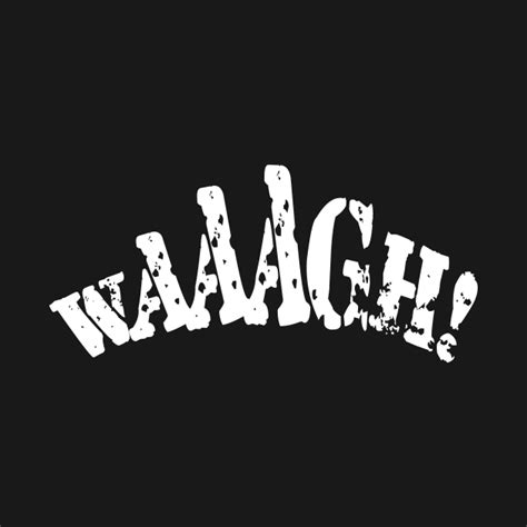 Waaagh White Warhammer T Shirt Teepublic