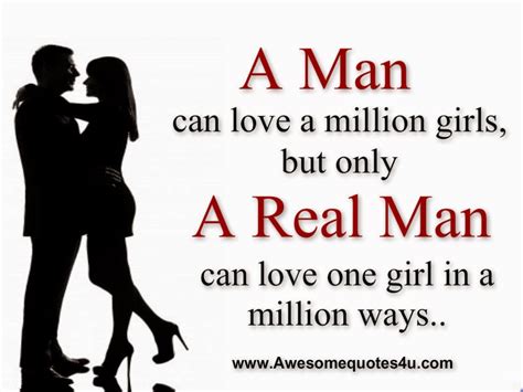 Awesome Quotes A Man Can Love A Million Girls