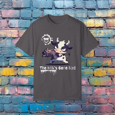 The Milks Gone Bad T Shirt Funny Graphic Tee Etsy