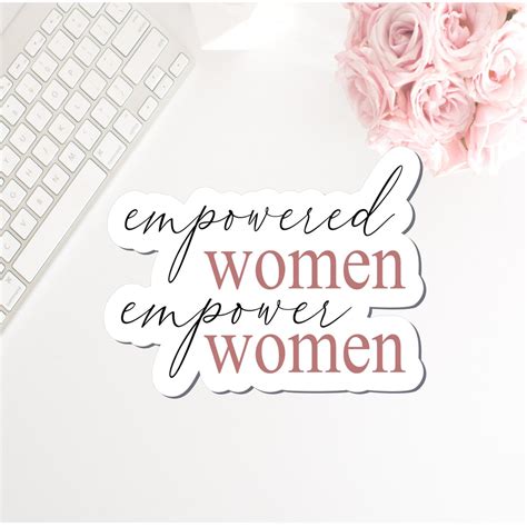 Empowered Women Empower Women Sticker Boss Sticker Self Love Sticker
