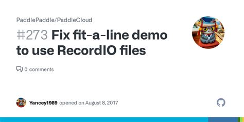 Fix Fit A Line Demo To Use Recordio Files · Issue 273 · Paddlepaddle