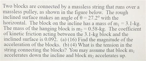 solved two blocks are connected by a massless string that
