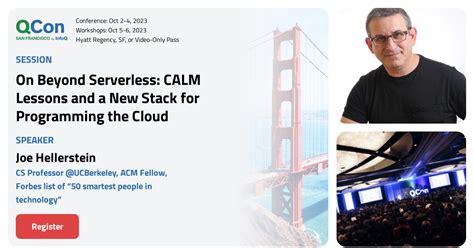 QCon San Francisco 2022 On Beyond Serverless CALM Lessons And A New
