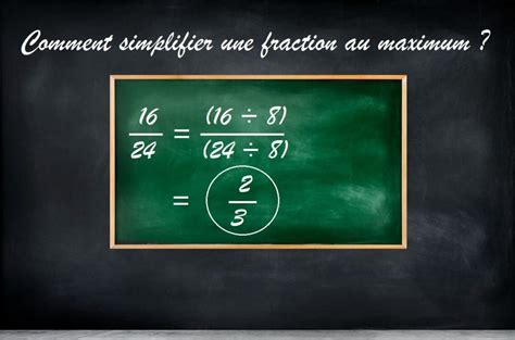 Comment Simplifier Une Fraction Au Maximum Prof Innovant