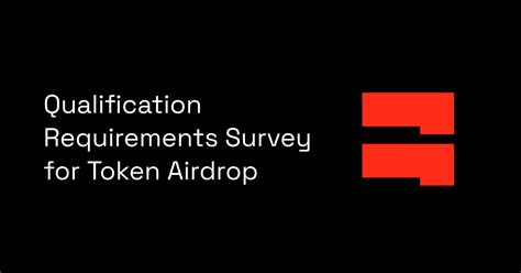 Qualification Requirements Survey For Token Airdrop