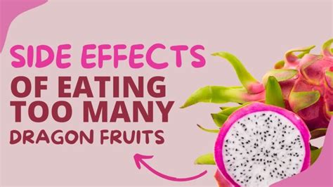 Overload Major Side Effects Of Eating Too Many Dragon Fruits Fischer