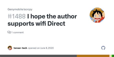 I Hope The Author Supports Wifi Direct Issue Genymobile Scrcpy GitHub