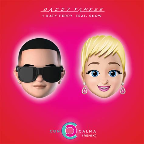 Daddy Yankee Katy Perry Con Calma Remix Lyrics Genius Lyrics