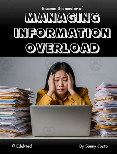 Managing Information Overload 13 By Teach Simple
