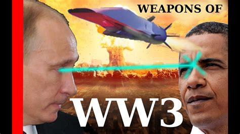 World War 3 Update New Weapons Of Ww3 Part 1 What Are They Going To Be