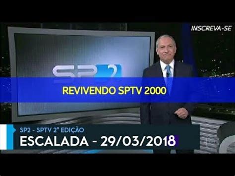 Globo SP Escalada do SP SPTV Edição YouTube