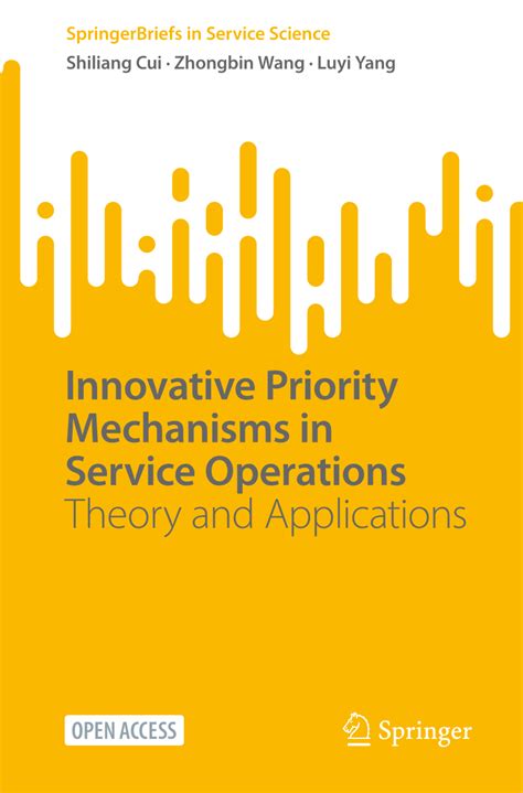 Pdf Innovative Priority Mechanisms In Service Operations Theory And