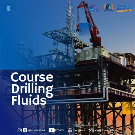 Course Drilling Fluids FTTM ITB Indonesia