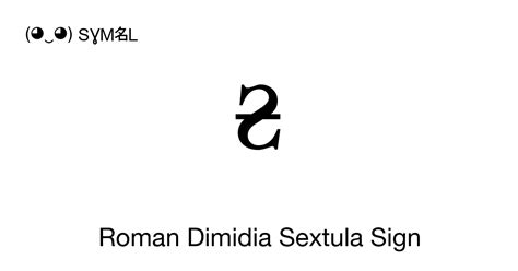 Roman Dimidia Sextula Sign Symbol Meaning Copy And Paste Unicode Character ‿ Symbl