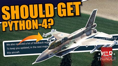 War Thunder Should Or Even Could We See The Python 4 Coming Soon Youtube