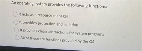 Solved An Operating System Provides The Following Functions Chegg