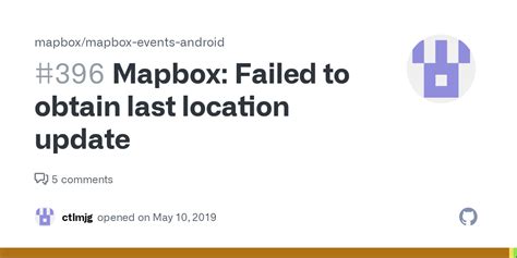 Mapbox Failed To Obtain Last Location Update · Issue 396 · Mapbox