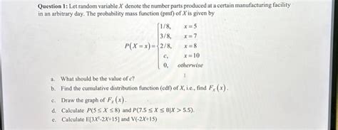 Solved Question 1 Let Random Variable X Denote The Number