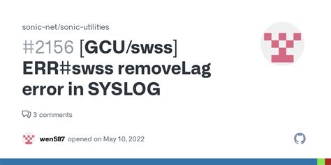 Gcuswss Errswss Removelag Error In Syslog · Issue 2156 · Sonic Net