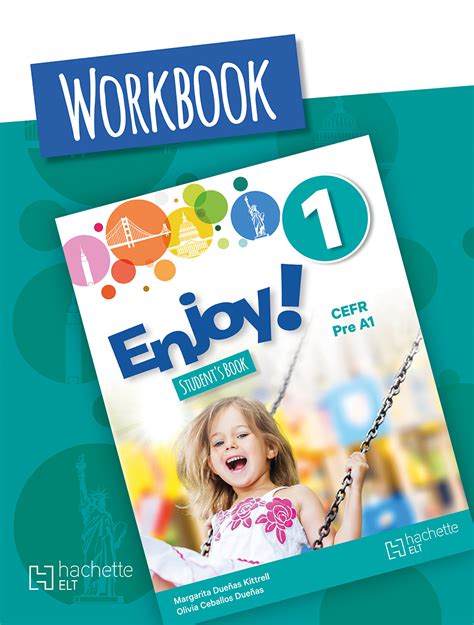 Enjoy! 1 Workbook - Hachette Livre
