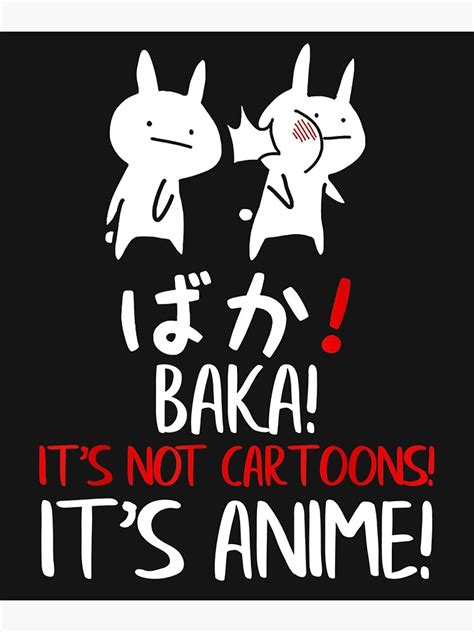 Baka Rabbit Slap Idiot Japanese Manga Its Anime Not Cartoons T Shirt