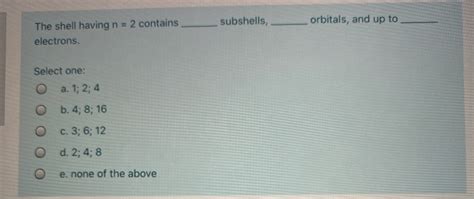 solved subshells orbitals and up to the shell having n 2