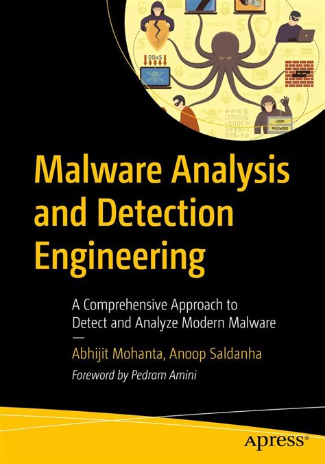 Malware Analysis And Detection Engineering A Comprehensive Approach To Detect And Analyze