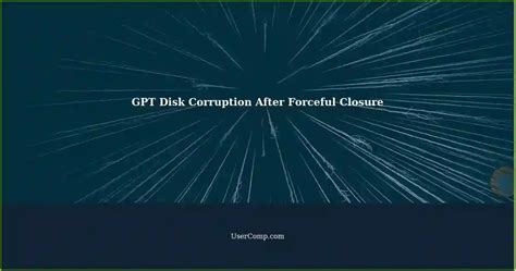 Gpt Disk Corrupted Unable To Mount After Forceful Closure