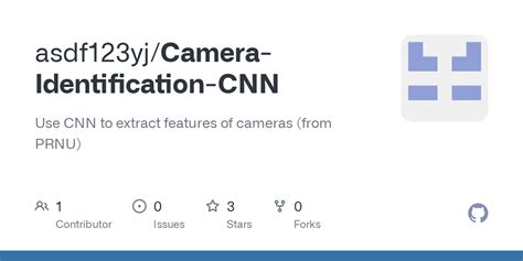 GitHub Asdf123yj Camera Identification CNN Use CNN To Extract Features Of Cameras From PRNU