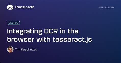 integrating ocr in the browser with tesseract js transloadit