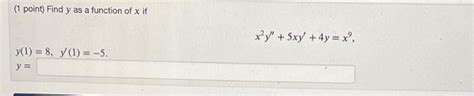 solved 1 point find y as a function of x if